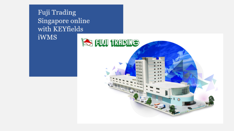 Fuji Trading Singapore Online with KEYfields iWMS – KEYfields Pte Ltd