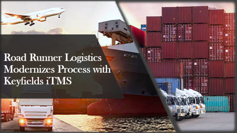 Road Runner Logistics run up to speed with KEYfields’ iTMS – KEYfields ...